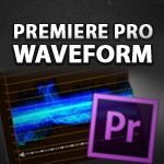 Tutorial: The YC Waveform Monitor in Premiere Pro - The Beat: A Blog by ...