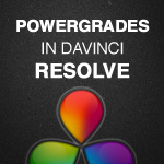 Working with Powergrades in DaVinci Resolve - The Beat: A Blog by ...