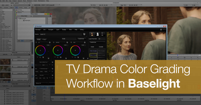 TV Drama Color Grading Workflow in Baselight - The Beat: A Blog by ...