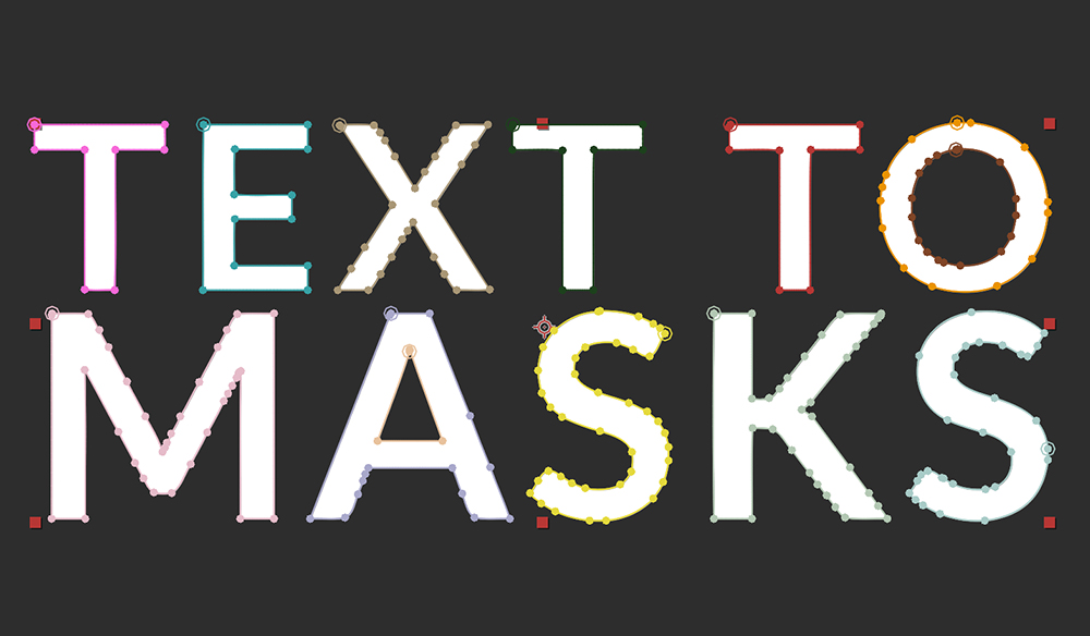 Quick Tip: Converting Text to Masks in After Effects